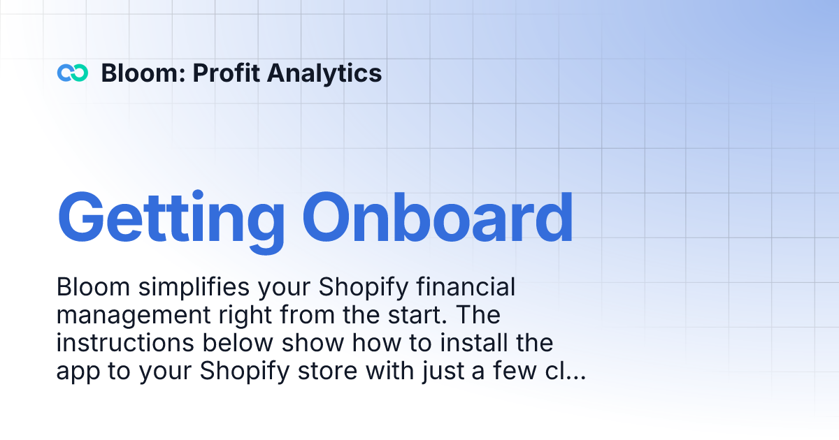 Getting Onboard | Bloom: Profit Analytics