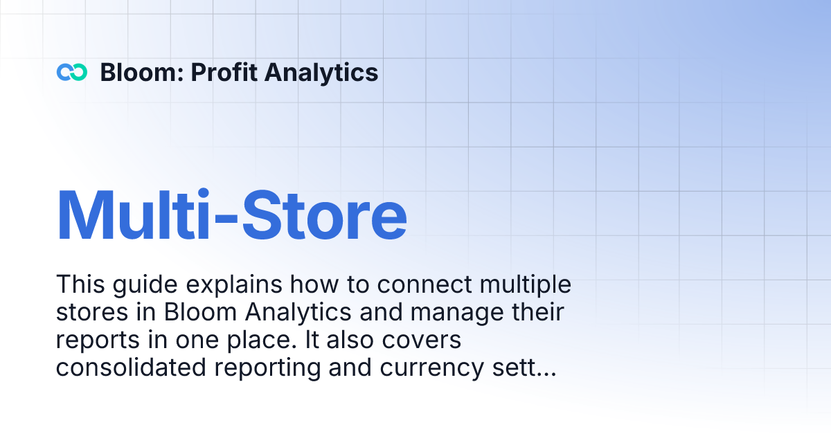 Multi-Store | Bloom: Profit Analytics